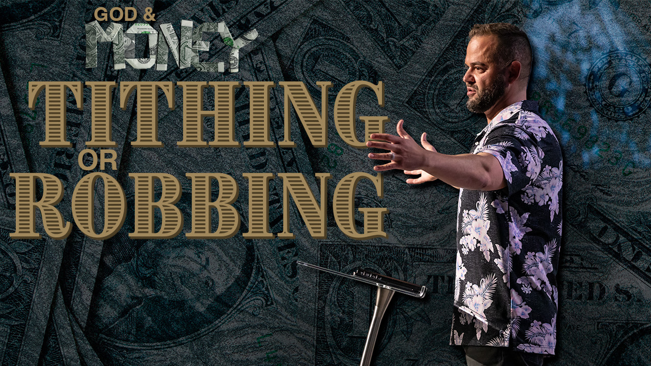 God & Money: Tithing or Robbing | Generation Church