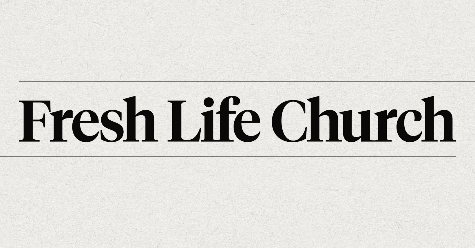 Watch | Fresh Life Church