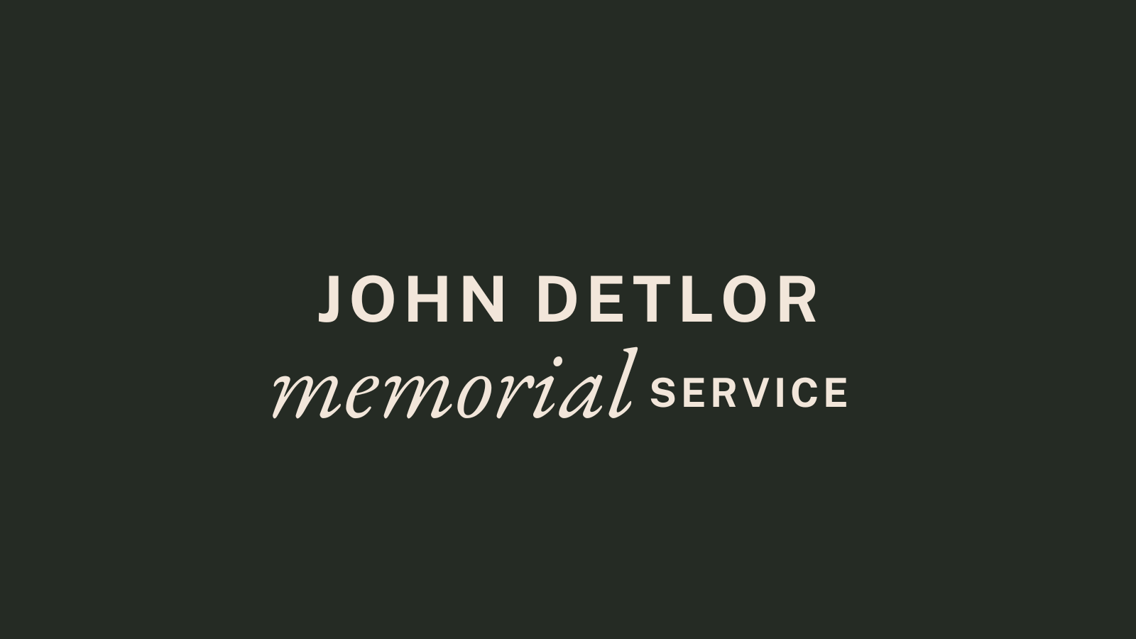 John Detlor Memorial Service - University Presbyterian Church