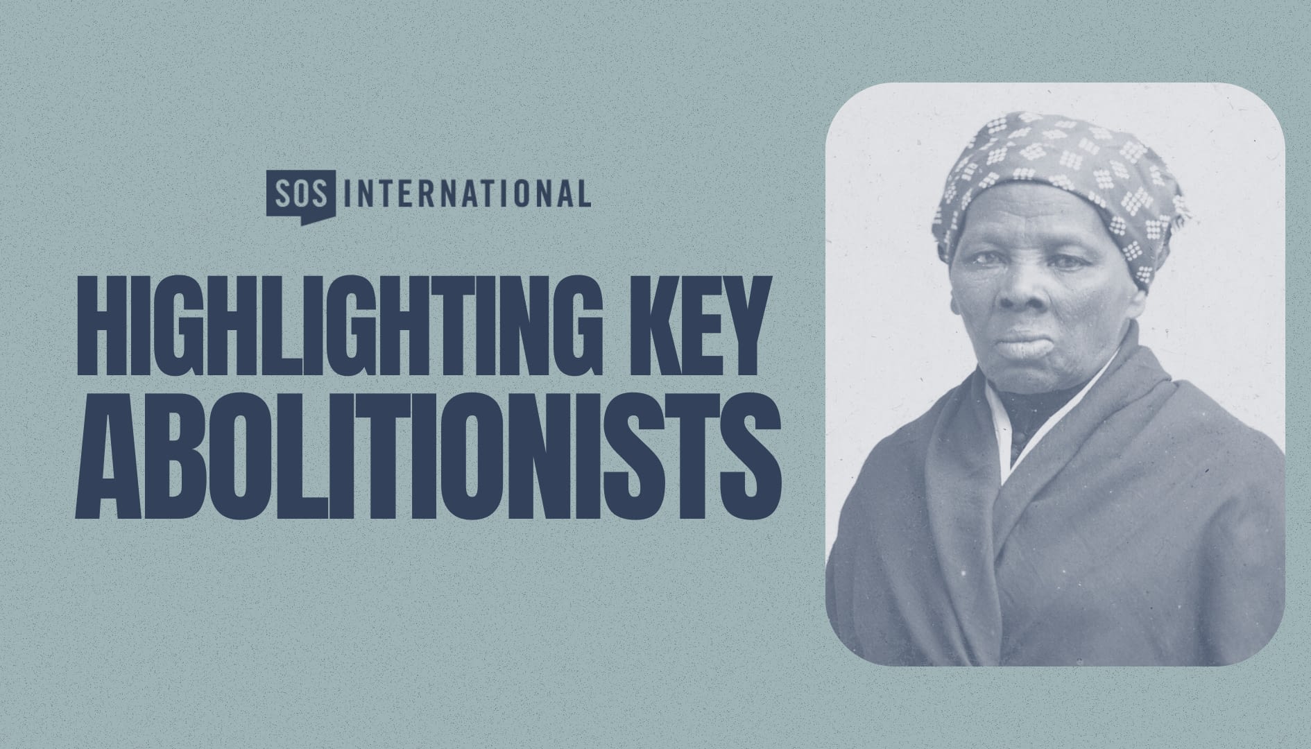 Highlighting Key Abolitionists