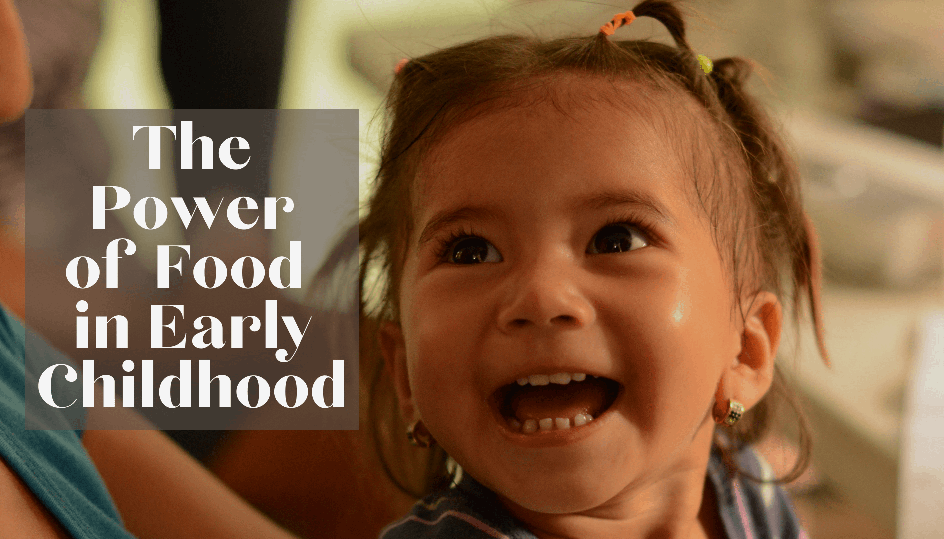 SOS International | The Power of Food in Early Childhood