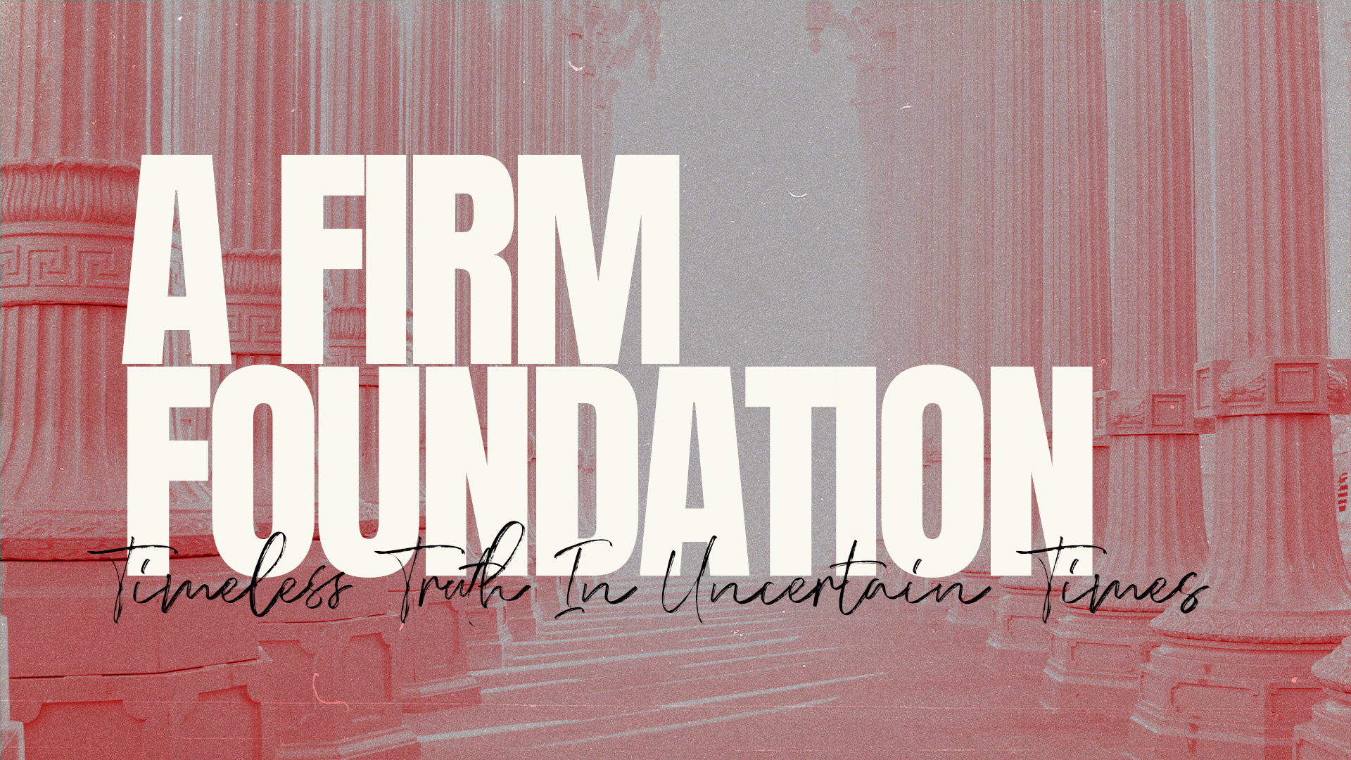 Let's Know Our Firm Foundation - Browncroft Community Church