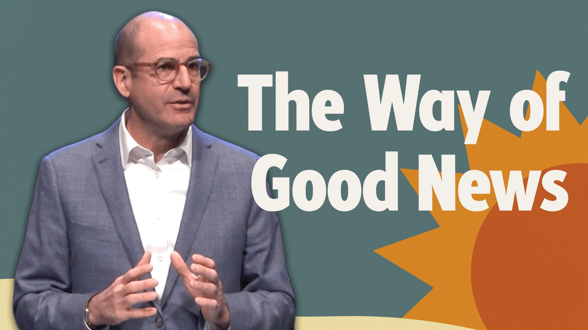 The Way of Good News - University Presbyterian Church